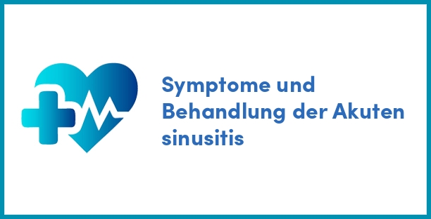 Symptome und Behandlung der Akuten sinusitis | BMF Gesundheitsartikel