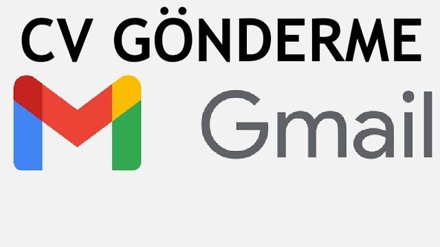 Gmail CV Gönderme Nasıl Yapılır? | BMF Çözümler