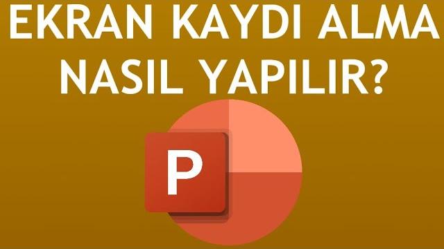 Powerpoint Ekran Kaydı Alma Nasıl Yapılır? | BMF Çözümler