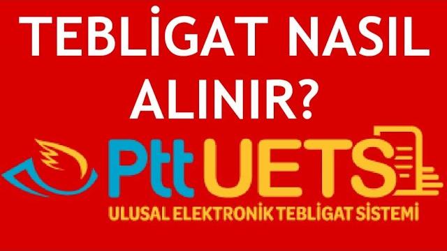 Ptt Uets Tebligat Nasıl Alınır? | BMF Çözümler