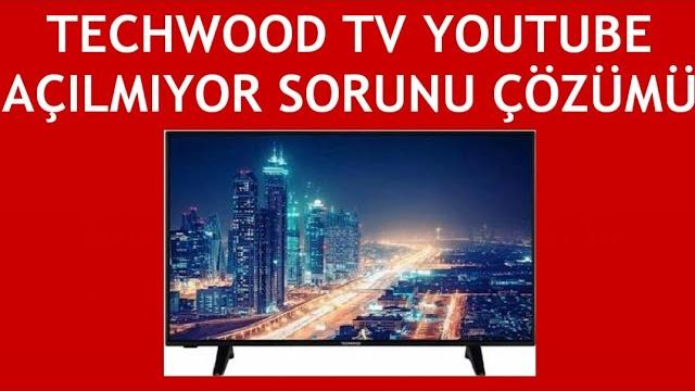 Techwood TV Youtube Açılmıyor Sorunu Çözümü | BMF Çözümler