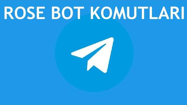 Telegram Rose Bot Komutları Nelerdir? | BMF Çözümler